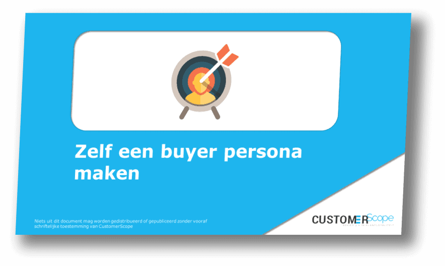 Persona maken helpt je je doelgroep beter begrijpen - CustomerScope